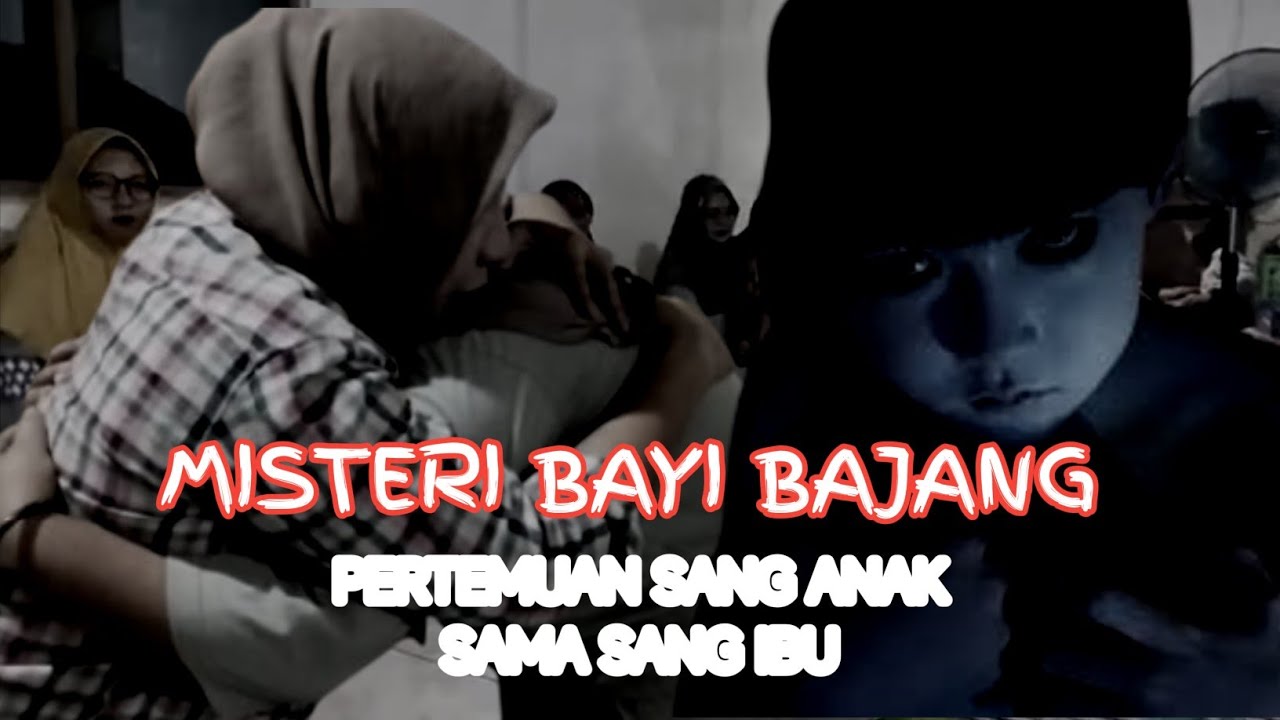 MISTERI BAYI BAJANG YANG INGIN DI UNGKAP Part: 2! - YouTube
