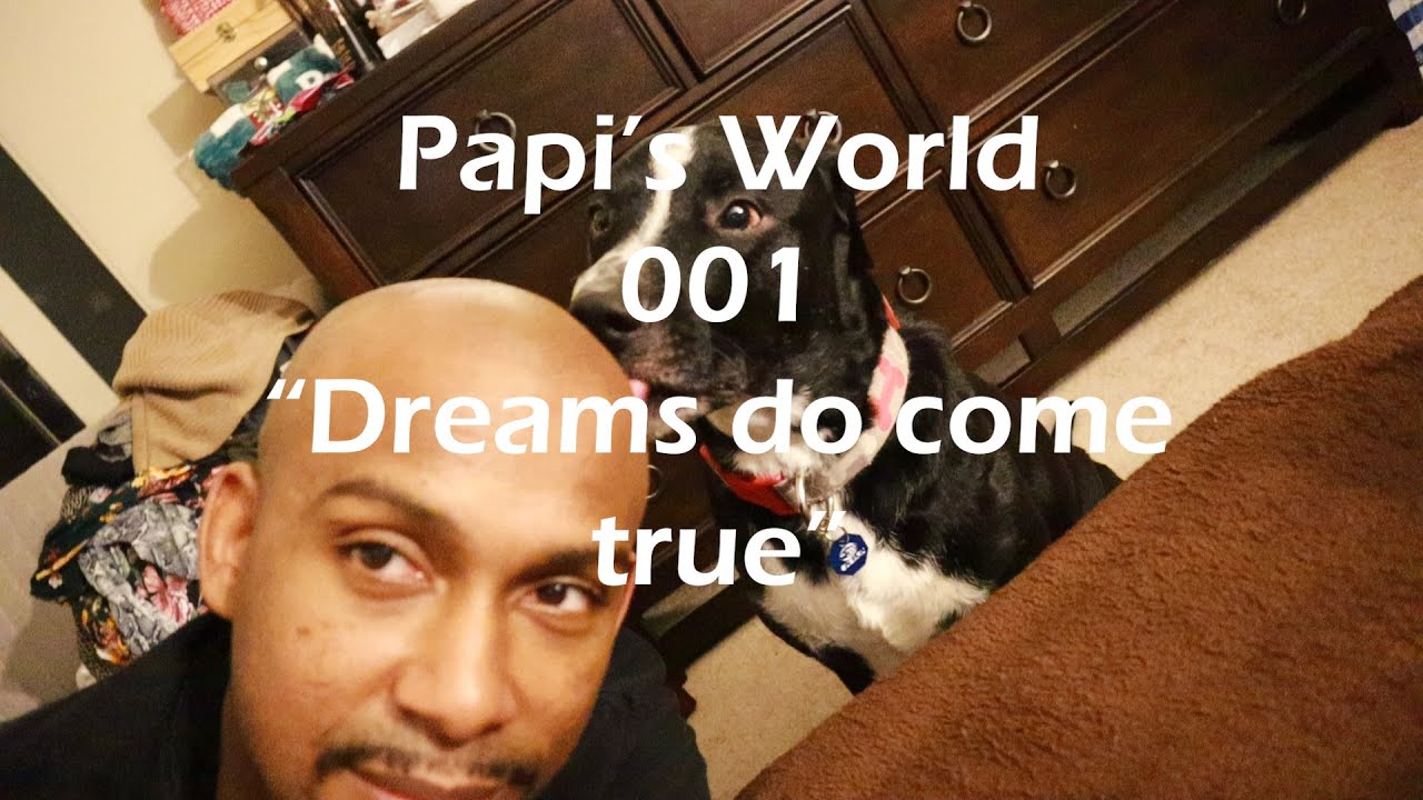 Papis world 001 - Dreams do come true - YouTube