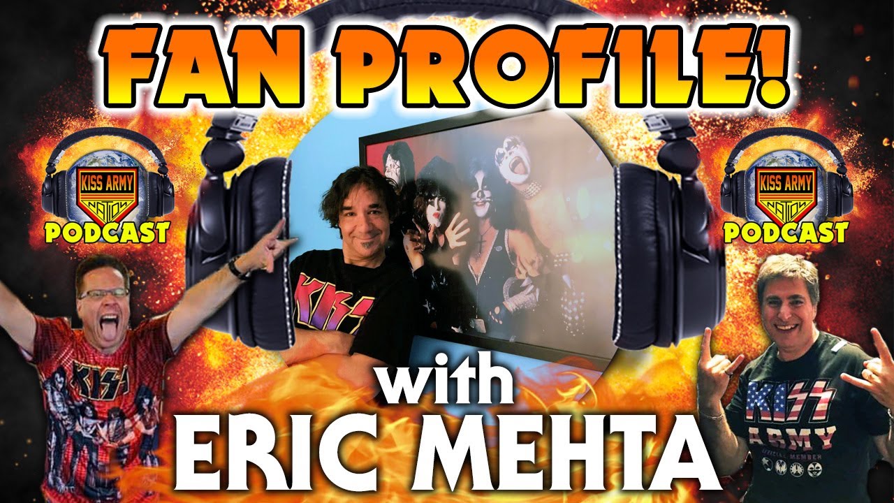 KISS ARMY NATION PODCAST Episode 62 - Fan Profile with Eric Mehta - YouTube