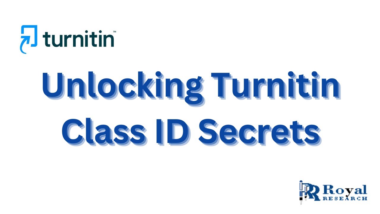 Unlocking Turnitin Class ID Secrets I Royal Research - YouTube