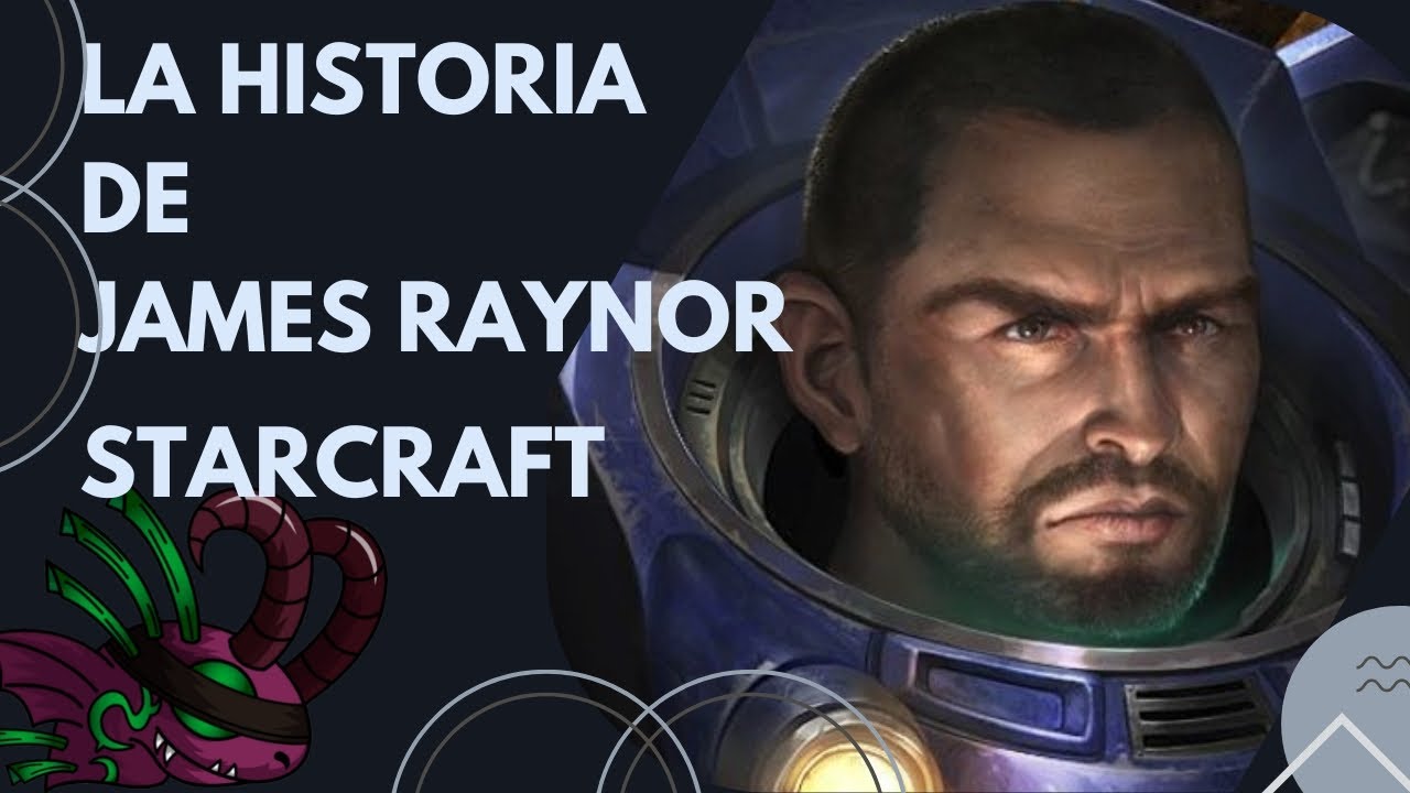 La Historia De James Raynor || Starcraft Lore || Recluta, Forajido ...