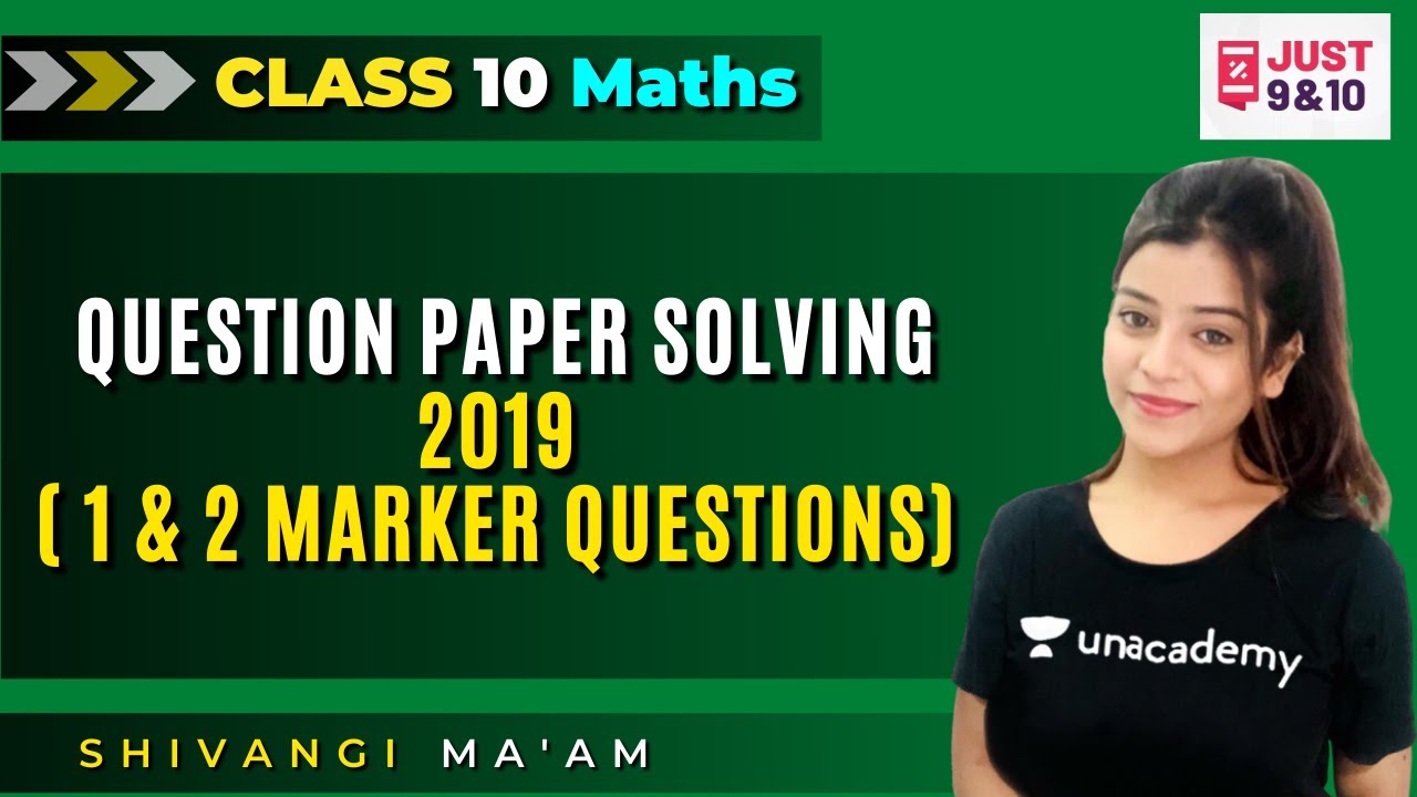 Question paper solving 2019 ( 1 & 2 marker questions) | Class 10 Maths ...