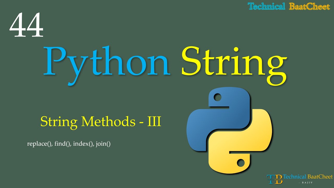 44 replace(), index(), find(), join() python string methods | Technical ...