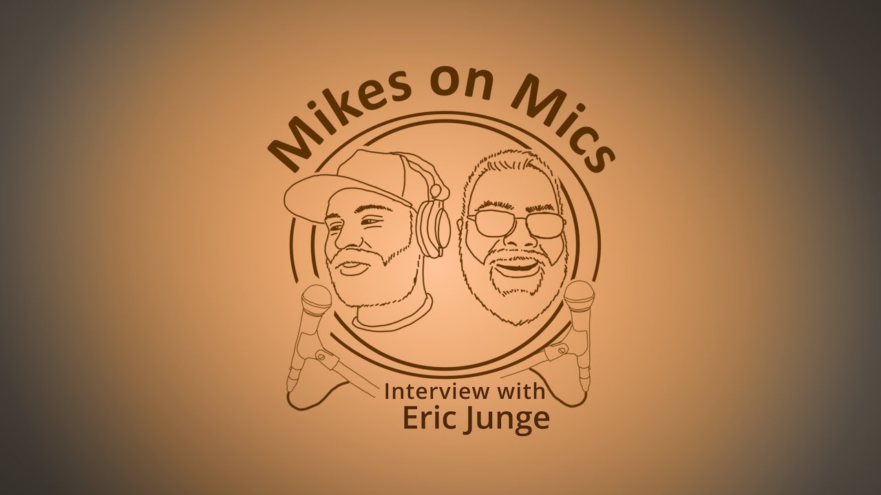 Mikes On Mics Episode 010 - Eric Junge - YouTube