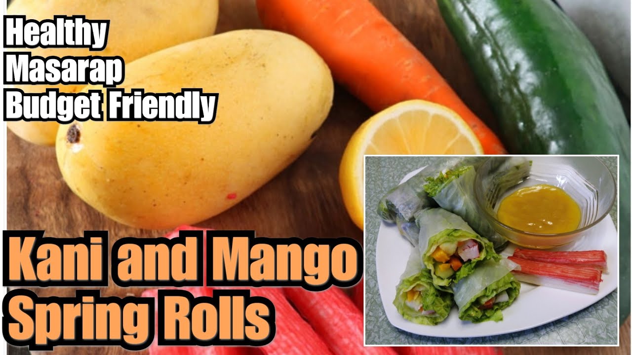 KANI and MANGO SPRING ROLLS - YouTube
