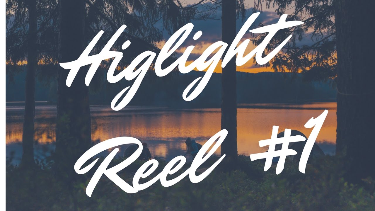 Highlight Reel #1 - YouTube