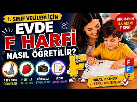 Evde F Harfi Nasıl Öğretilir ? | 1. Sınıf İçin Evde Etkinlikler