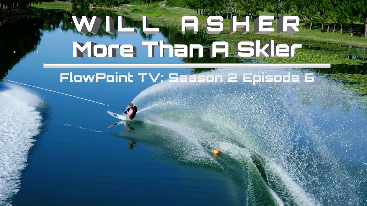 WILL ASHER - More Than A Skier: FlowPoint TV S2 E6 - YouTube