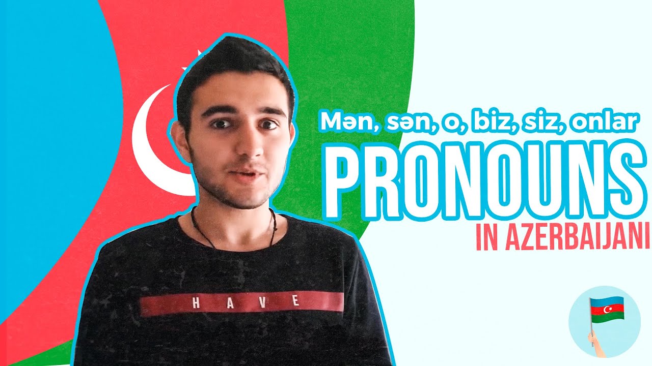 Learn Azerbaijani - Pronouns - YouTube