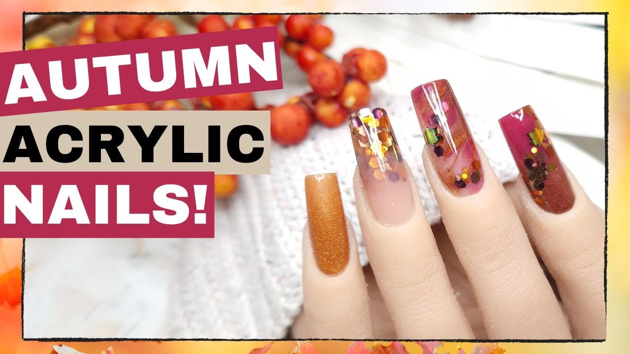 AUTUMN ACRYLIC NAIL TUTORIAL USING CJP NAIL SYSTEMS - YouTube