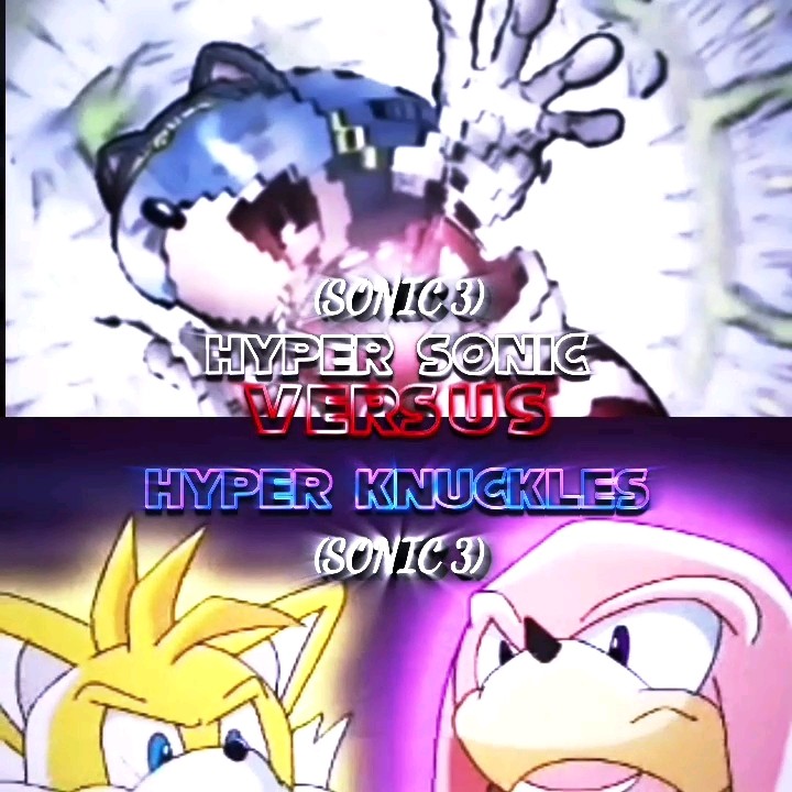 Hyper Sonic Vs Hyper Knuckles Order By/From:@Sebastián Regner Pinto - YouTube