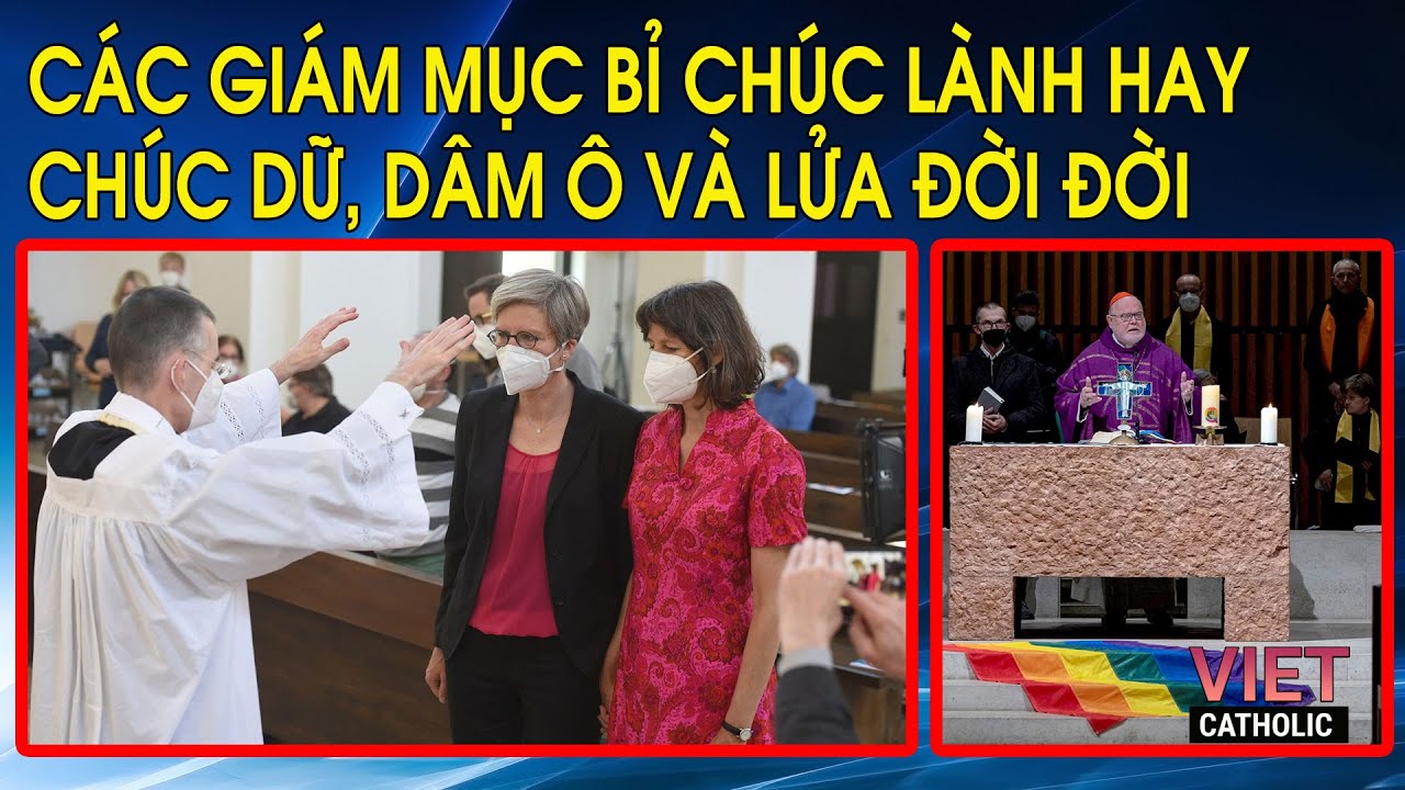 Chúc lành hay chúc dữ? Các giám mục ở Bỉ thách thức Vatican chúc lành ...