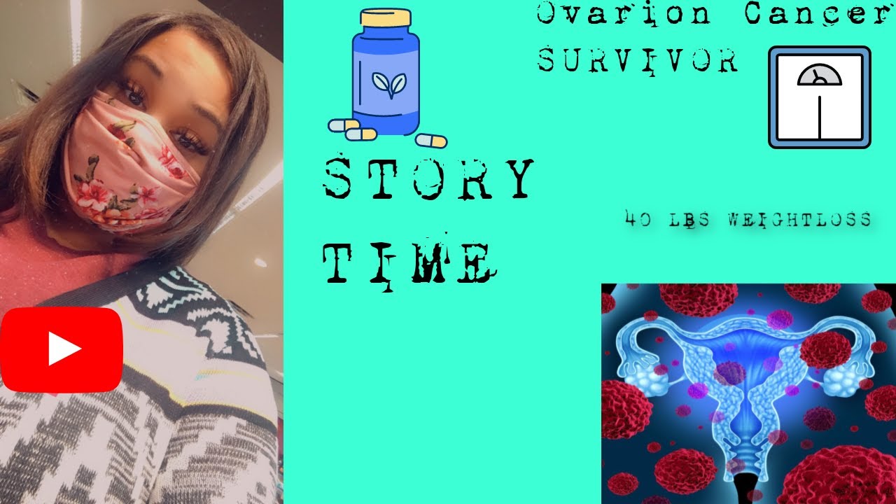 Ovarian cancer |story time| - YouTube