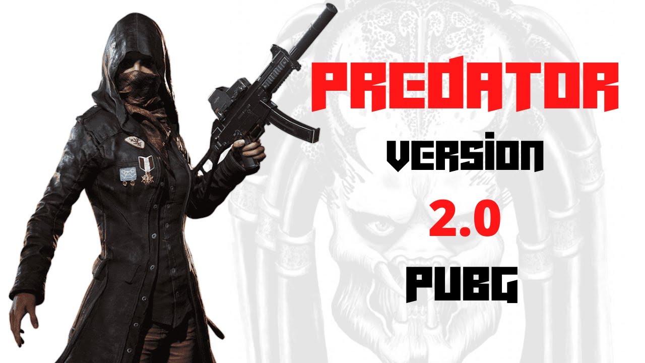 PUBG PREDATOR VERSION 2.0 - YouTube