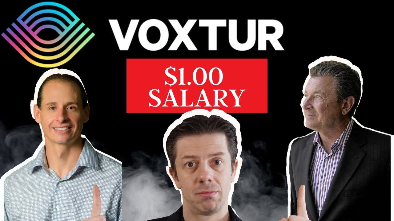 Voxtur CEO will work for $1 Salary $VXTR $VXTRF - YouTube