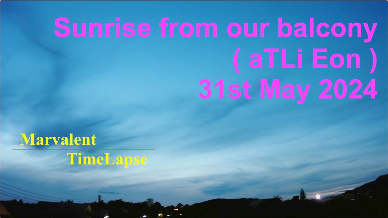 TimeLapse of a Dawn, (Sunrise, with no sun visible until mid morning ...