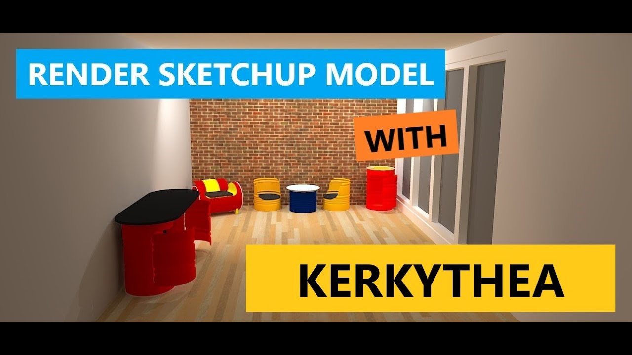 Render Sketchup 2021 model Using Kerkythea | Part - 1 - YouTube