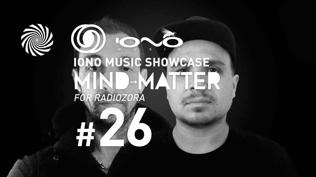 Iono Music Showcase Vol. 26 | Mind & Matter for Radiozora - YouTube