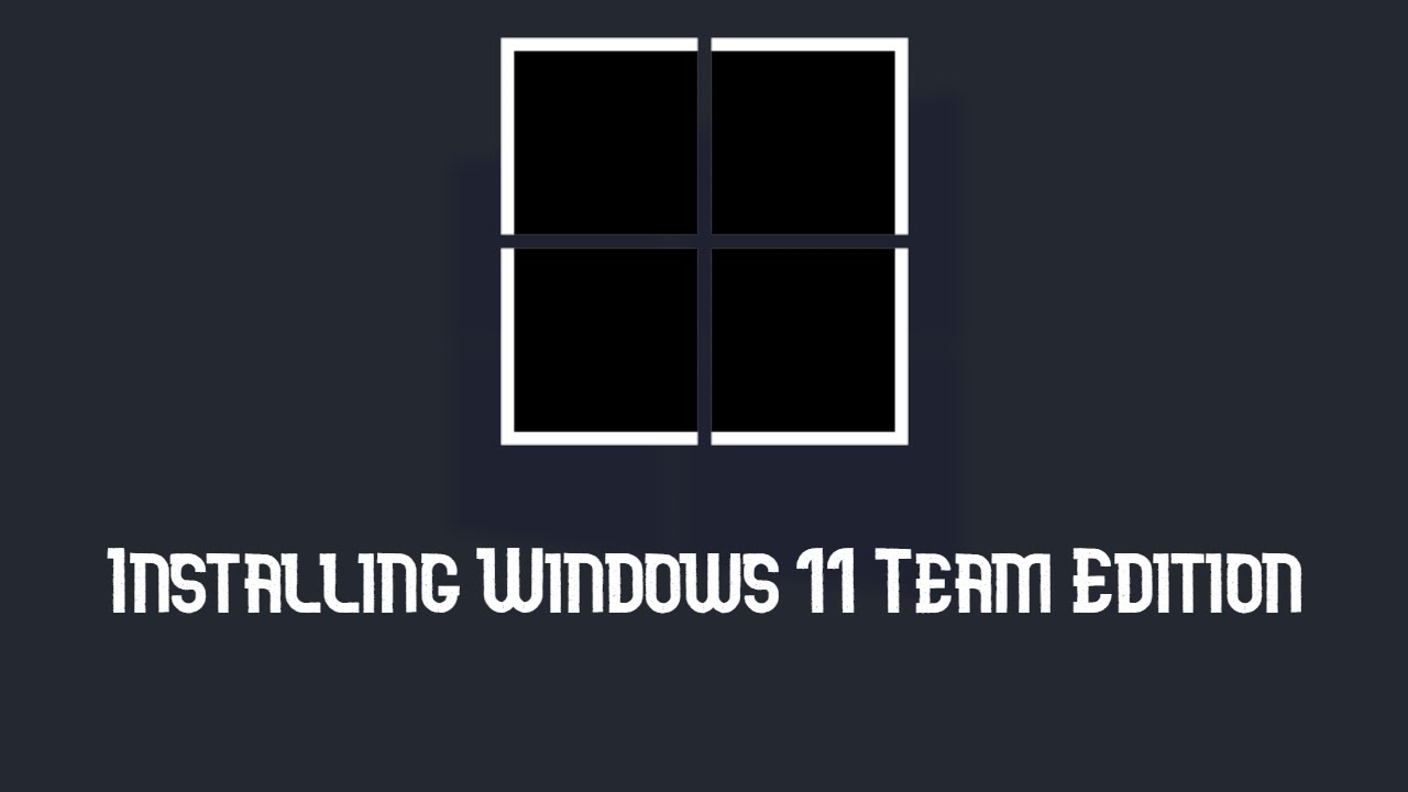 Installing Windows 11 Team Edition! - YouTube