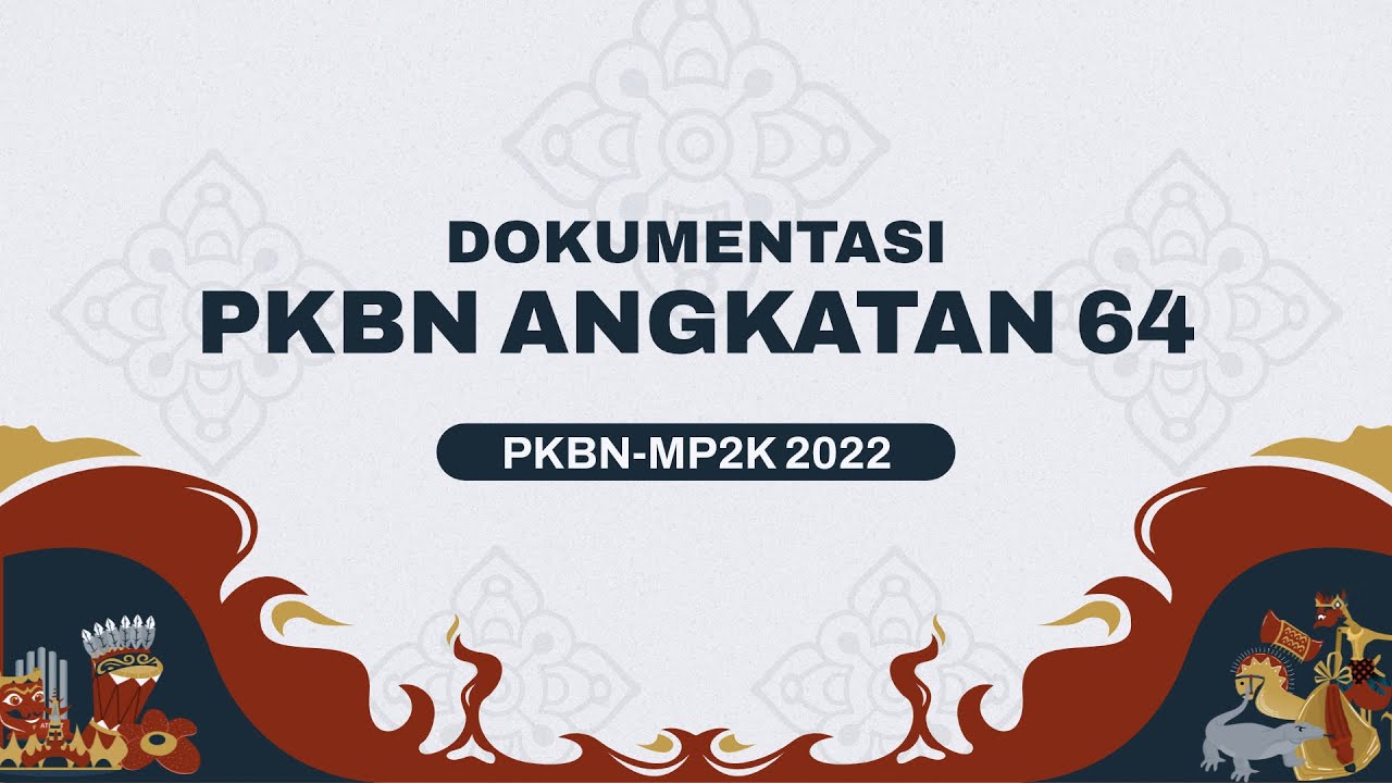 [ PKBN-MP2K 2022 | Dokumentasi PKBN ] - YouTube