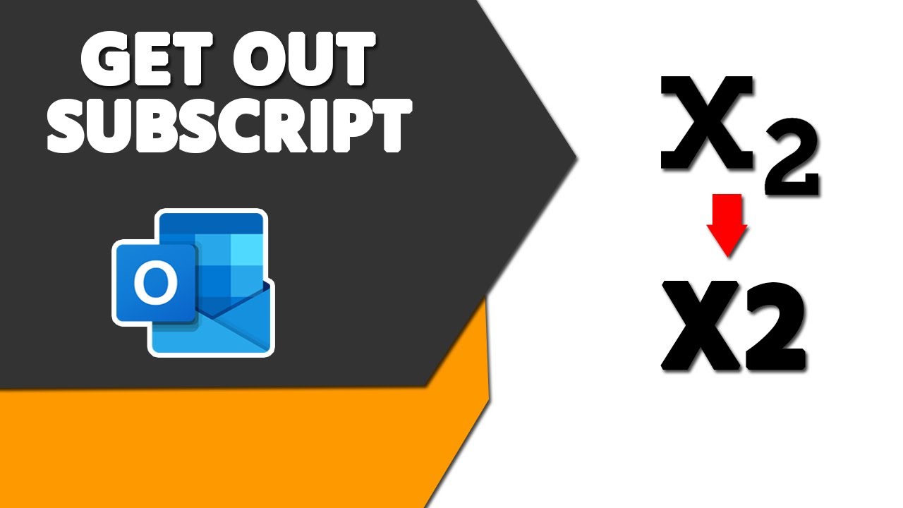 How to Get Out of Here Subscript on Outlook - YouTube