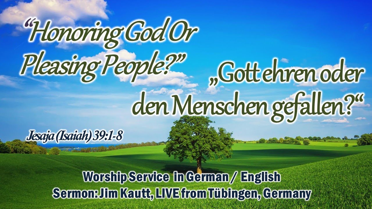 Gottesdienst / Worship Service, August 1st, 2021 (German & English ...