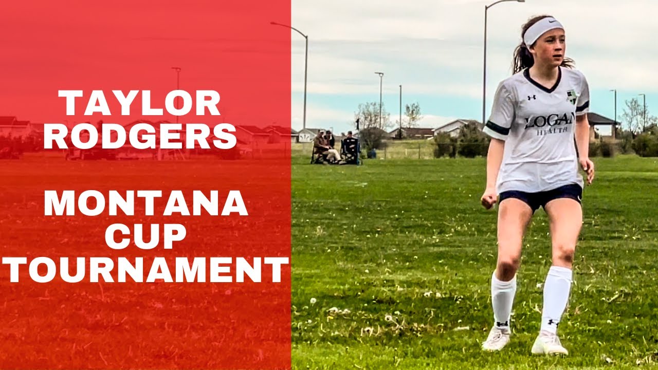 Taylor Rodgers Girl Soccer Highlights / Montana Cup Tournament / Women ...