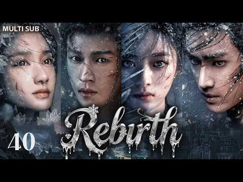 🔥World Premiere🔥【Rebirth】EP 40  /冰湖重生/Zhuge Yue & Chu Qiao: Love Rekindled #Li Yunrui#Zhang Kangle