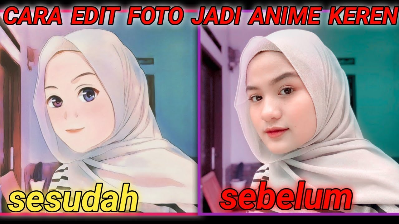 Cara Simpel Edit Foto Jadi Anime Menggunakan HP - YouTube