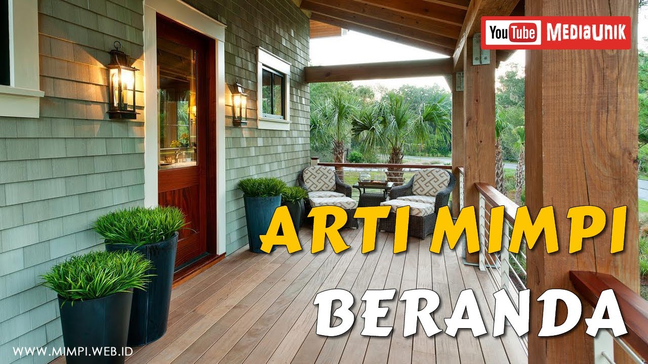 Arti Mimpi Beranda - Duduk Diberanda - Ketiduran Diberanda Rumah - YouTube