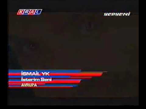 İSMAİL YK - İSTERİM SENİ (2005)