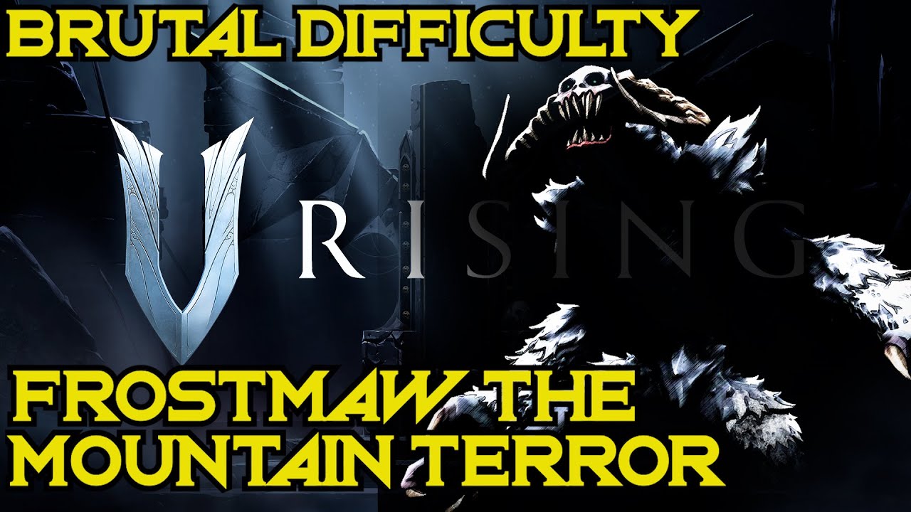 V Rising - Frostmaw the Mountain Terror Boss Fight (Brutal Difficulty ...