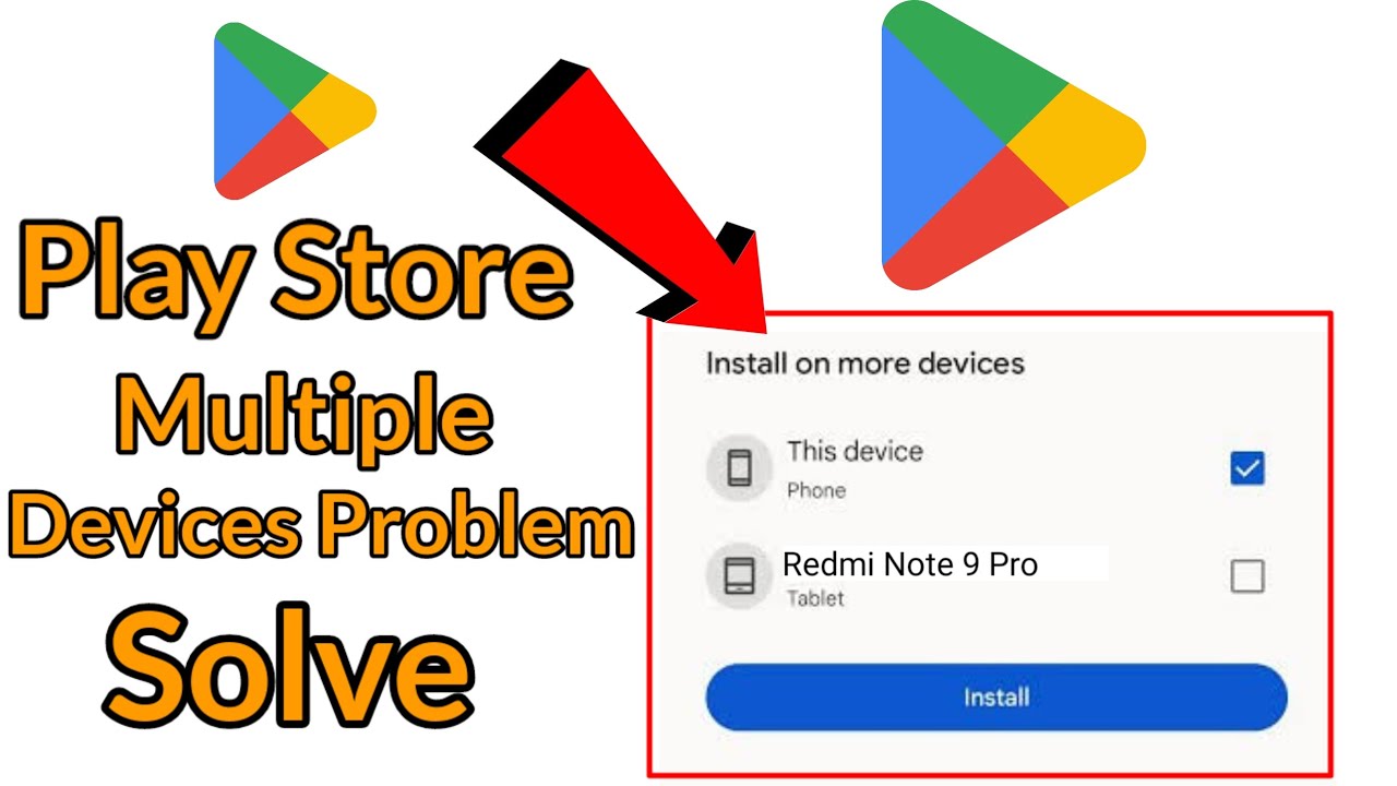 how to fix multiple devices problem on play store - play store multiple ...