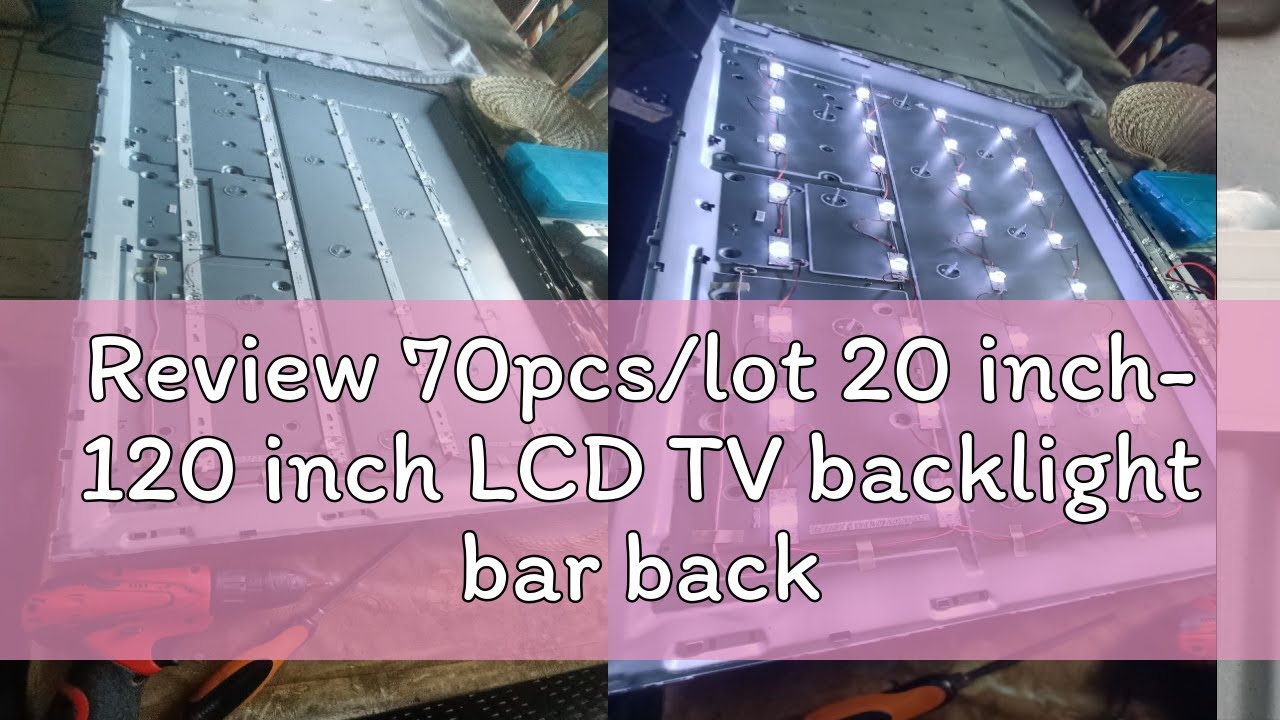 Review 70pcs/lot 20 inch- 120 inch LCD TV backlight bar backlight lamp ...