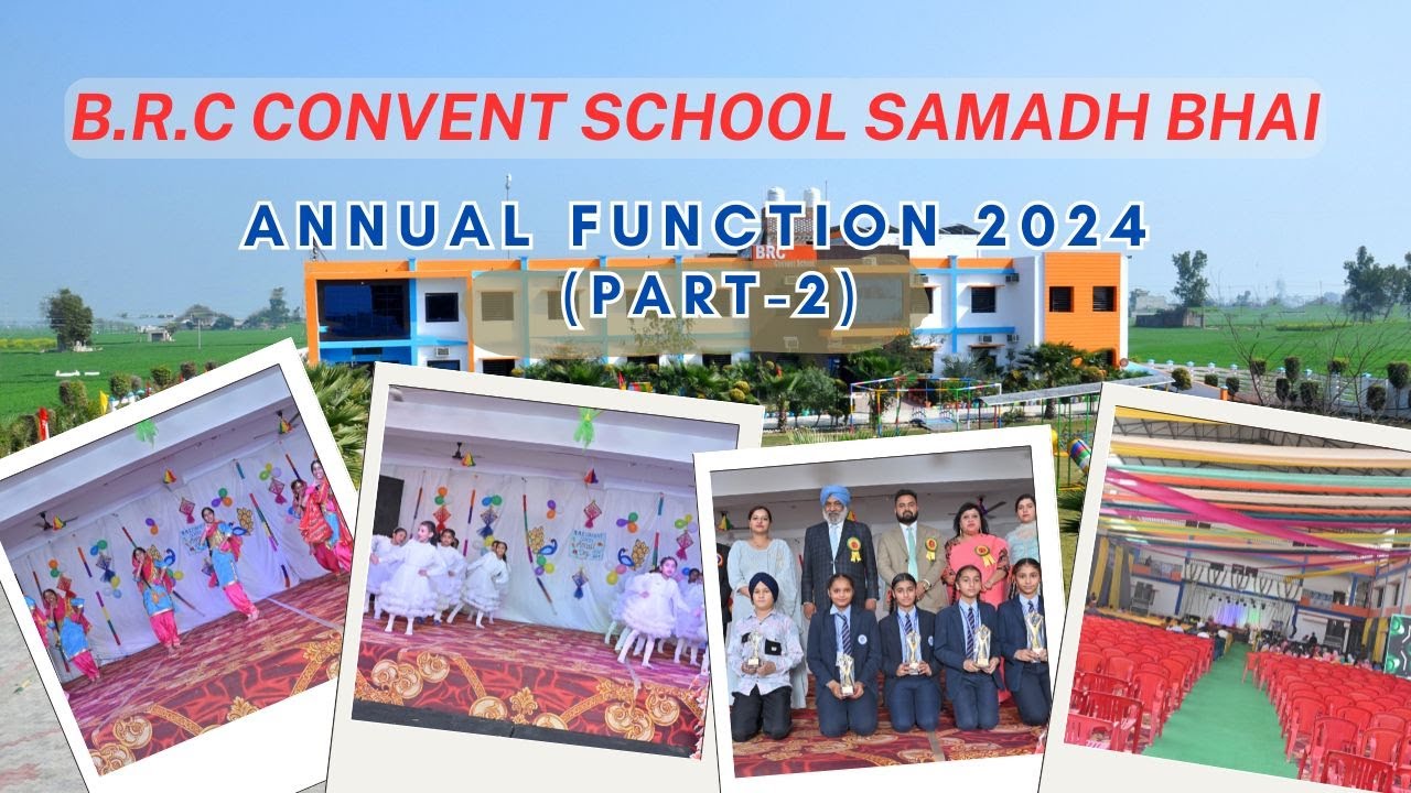 Annual Function 2024 || Part-2 || Bhai Roop Chand Convent School Samadh ...