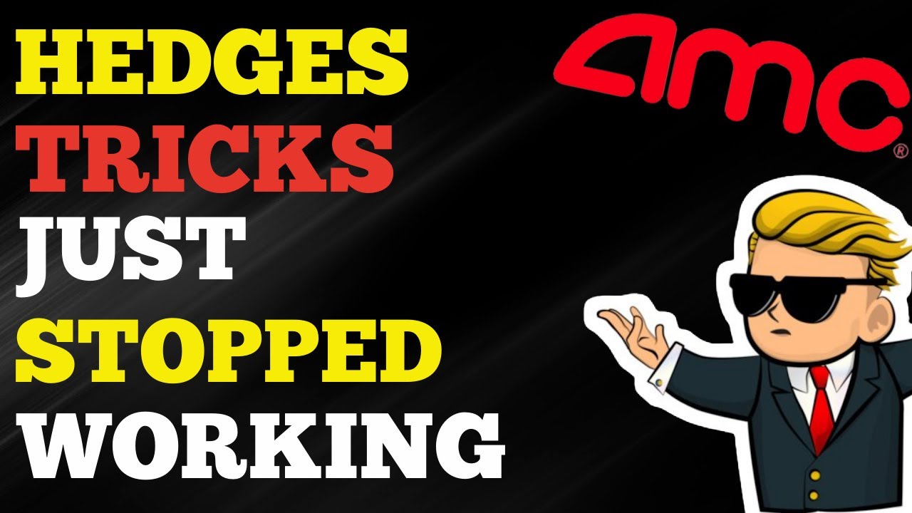 AMC Stock - Hedges Tricks Just Stopped Working - YouTube