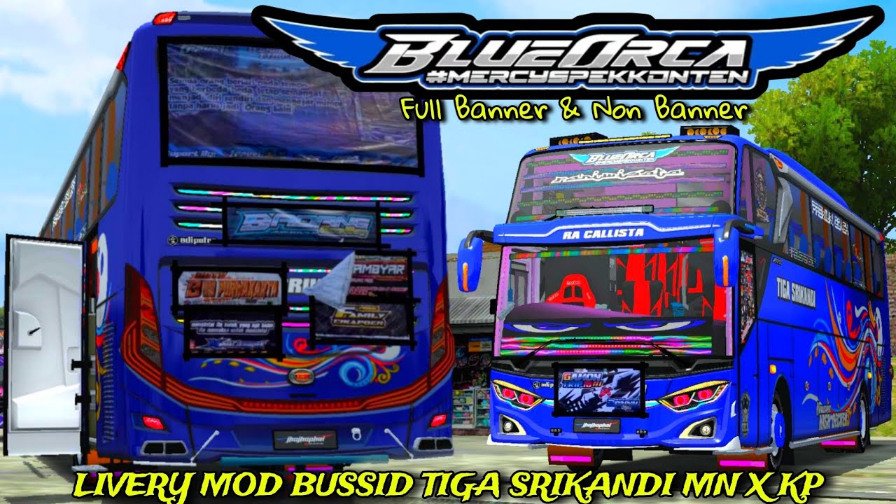 SHARE LIVERY BUS TIGA SRIKANDI BLUE ORCA FULL BANNER & NON BANNER! MOD ...