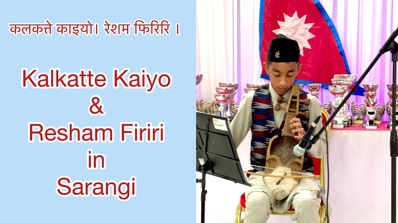 Enjoy Kalkatte Kaiyo & Resham Firiri in Sarangi- Traditional Nepali ...