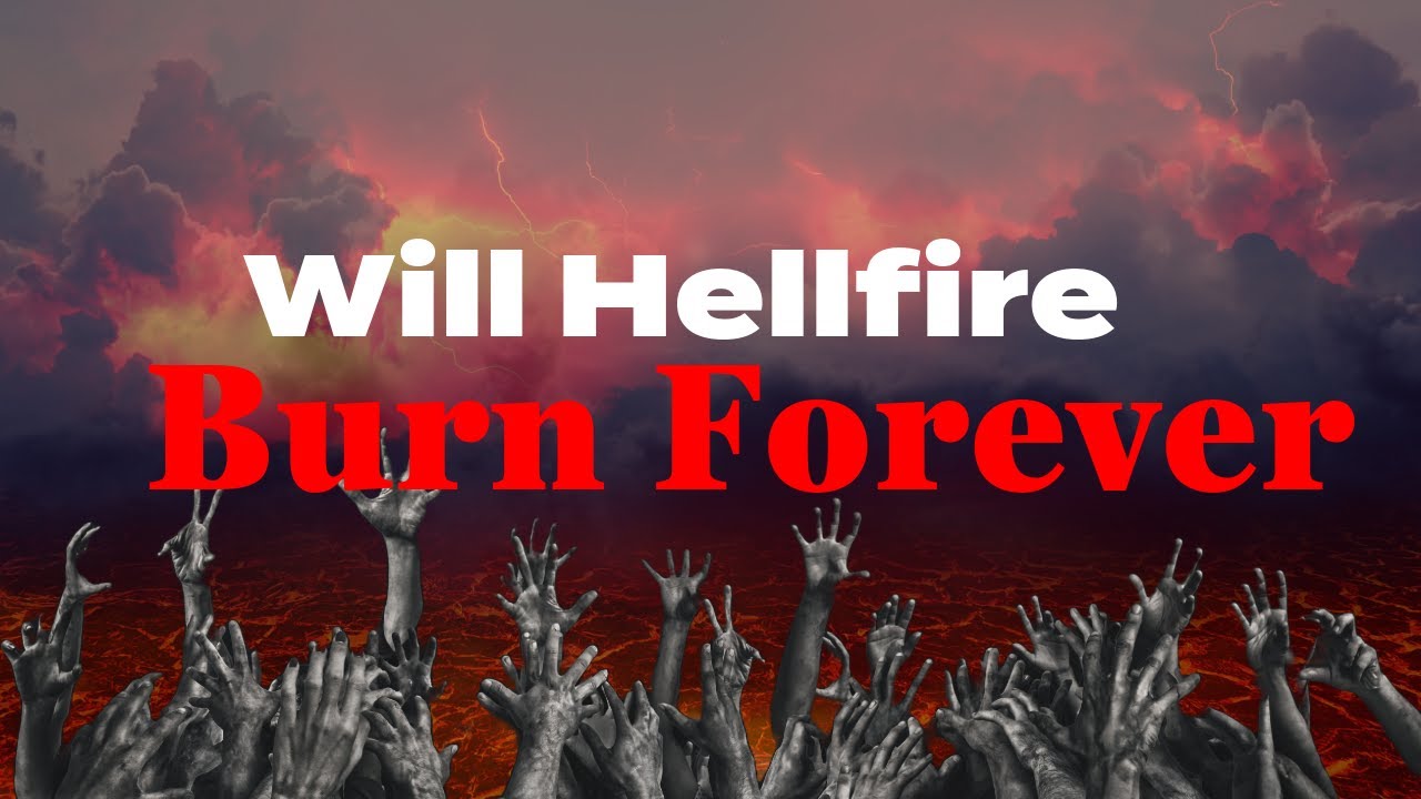 Episode 110; The Fall of Man; Will Hellfire Burn Forever (Part 6) - YouTube