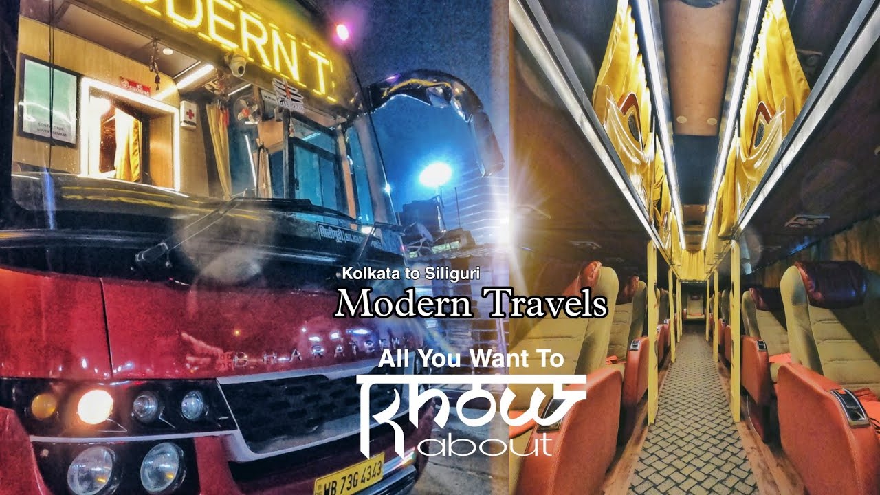 All You Want To Know About Modern Travels Kolkata to Siliguri bus ...
