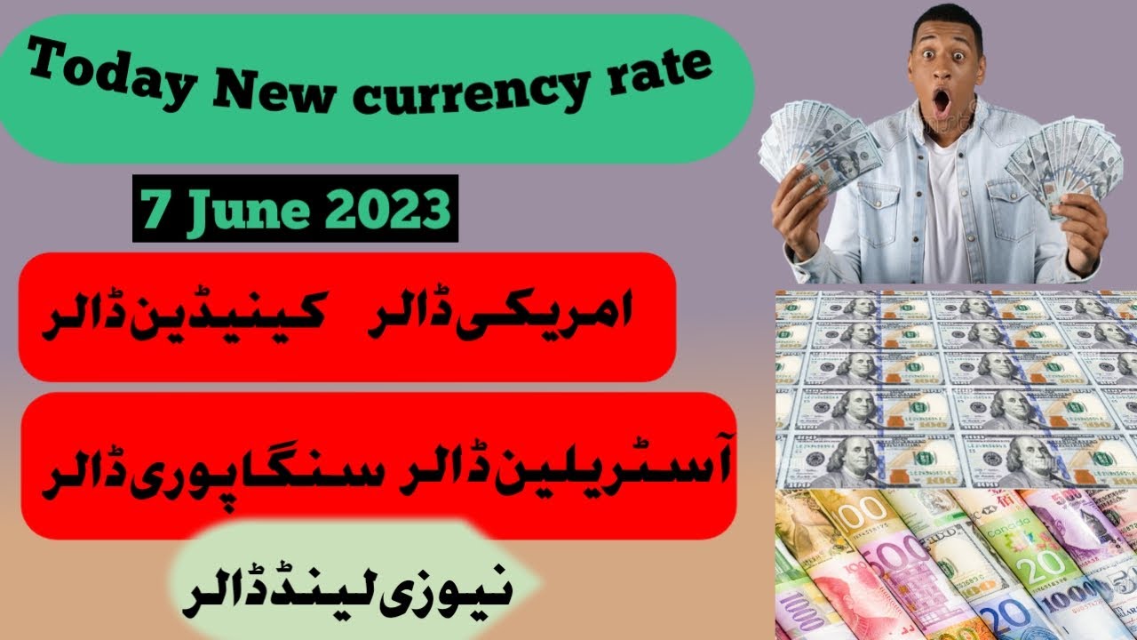 today-new-currency-rate-7june-usa-dollar-can-dollar-aus-dollar-sin
