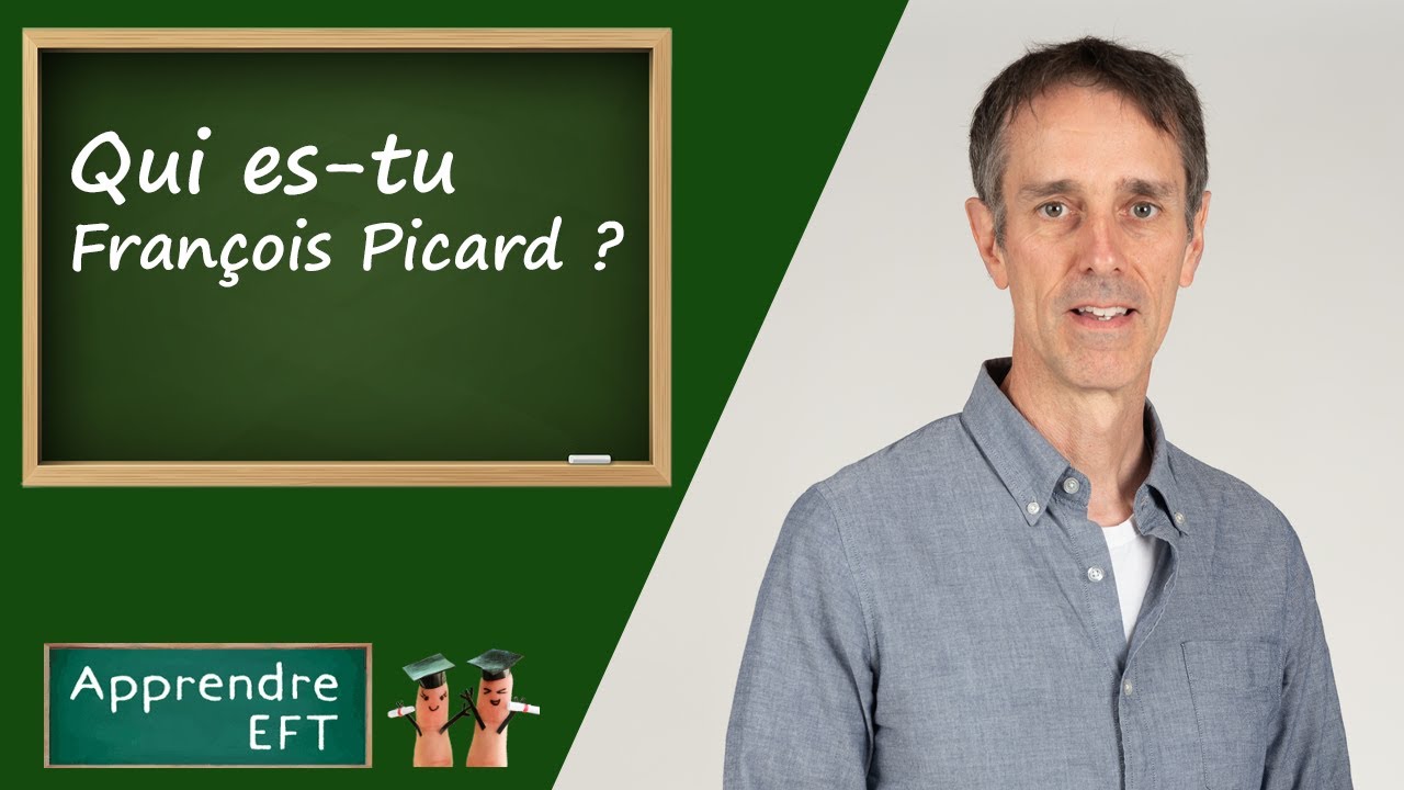 Qui es tu François Picard praticien EFT tapping - YouTube