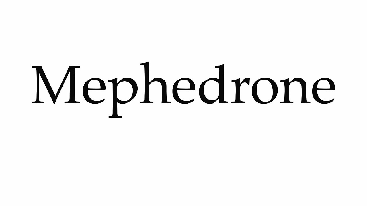 How to Pronounce Mephedrone - YouTube