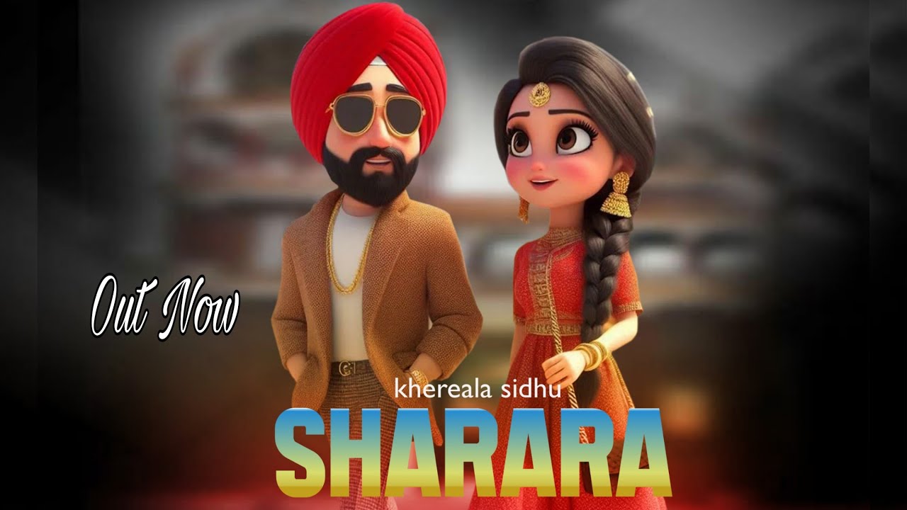 Sharara||Khereala Sidhu||Latest New Punjabi Songs 2024 - YouTube