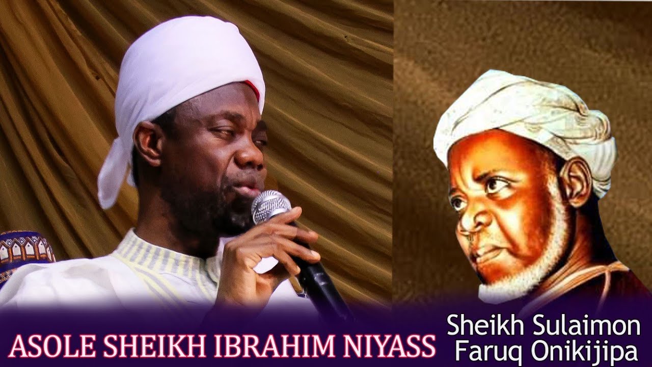 ASOLE SHEIKH IBRAHIM NIYASS - Sheikh Sulaiman Faruq Onikijipa (Grand ...