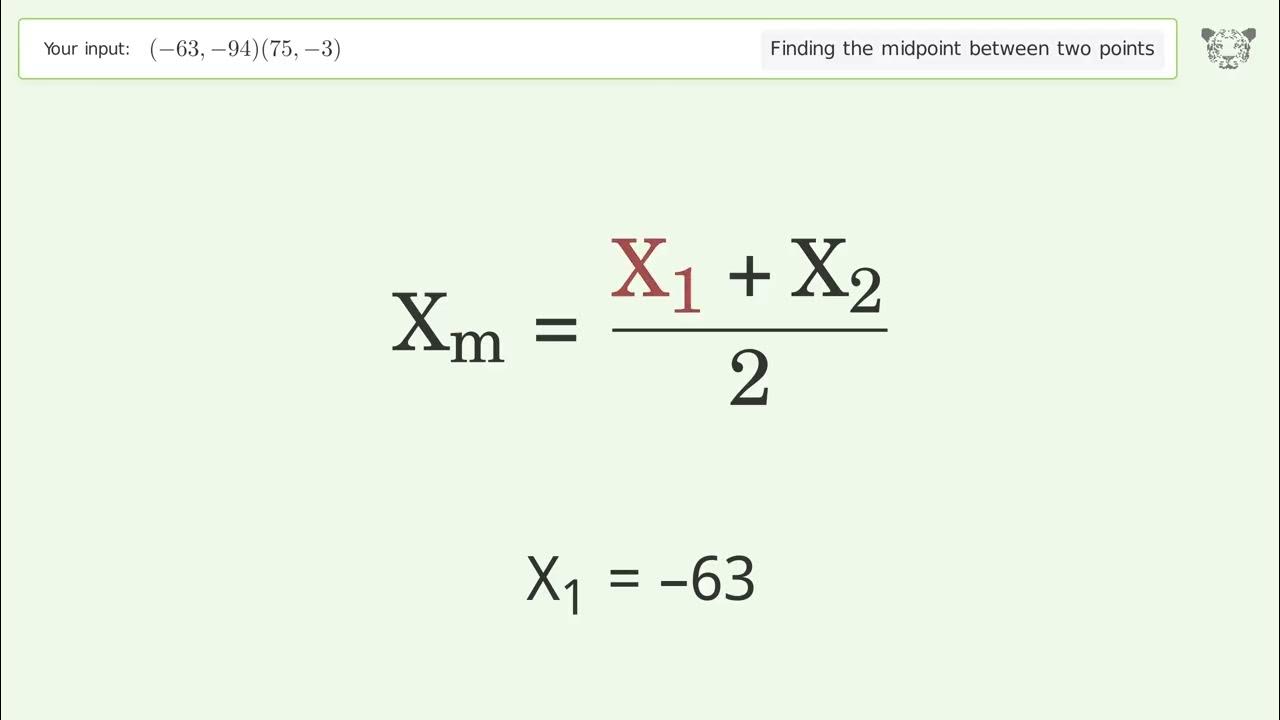 Find the midpoint between two points p1 (-63,-94) and p2 (75,-3): Step ...