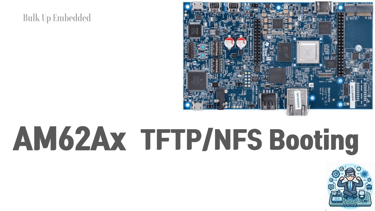 5. AM62Ax TFTP/NFS Booting - YouTube
