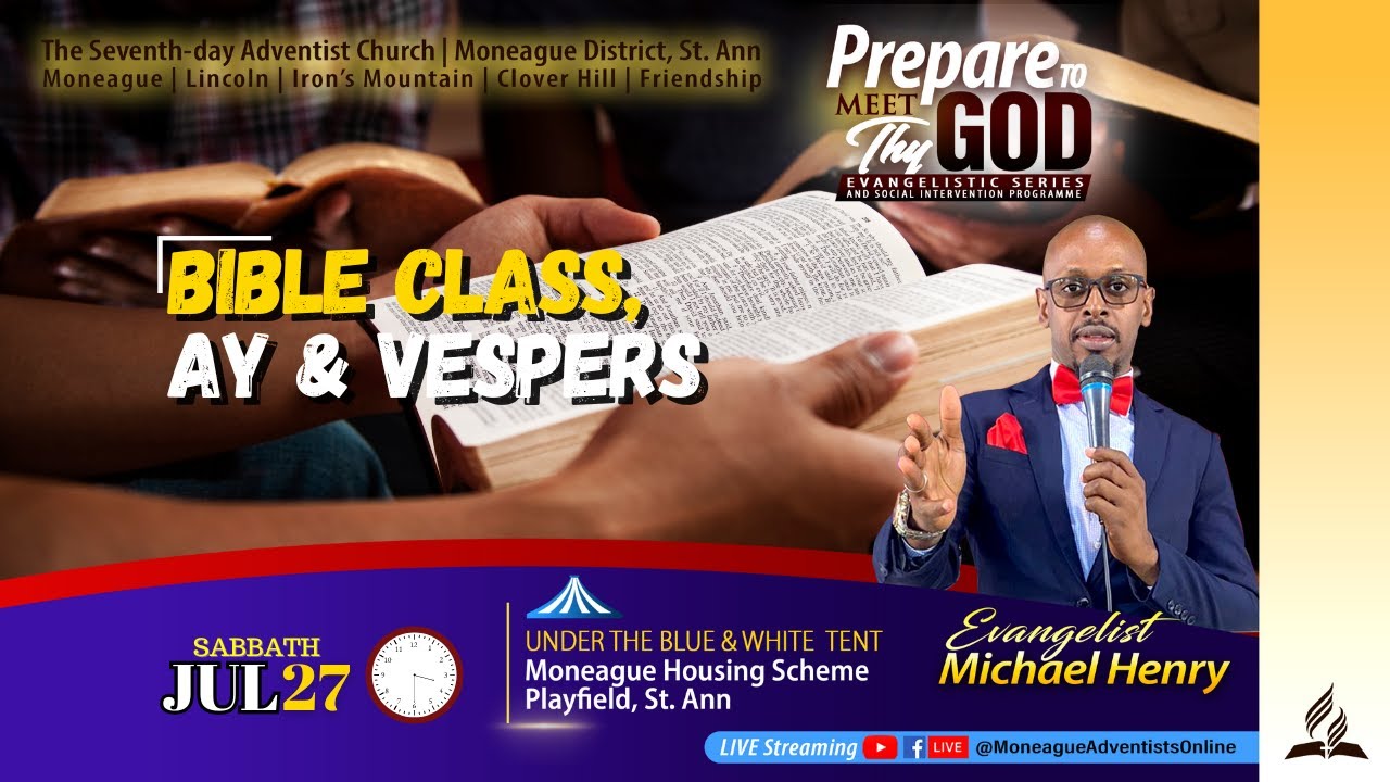 Afternoon Segment | Bible Class, AY & Vespers | Prepare to Meet Thy God ...