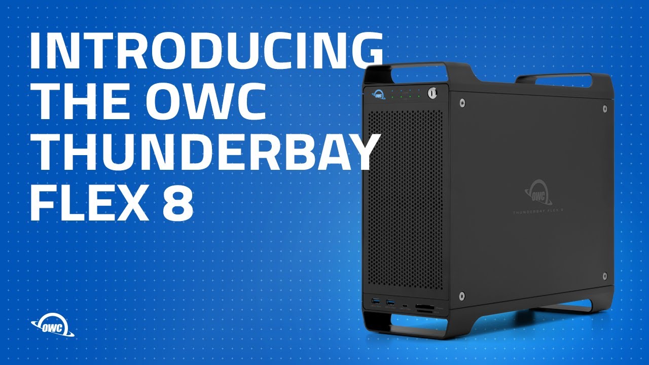 Introducing the OWC ThunderBay Flex 8 - YouTube