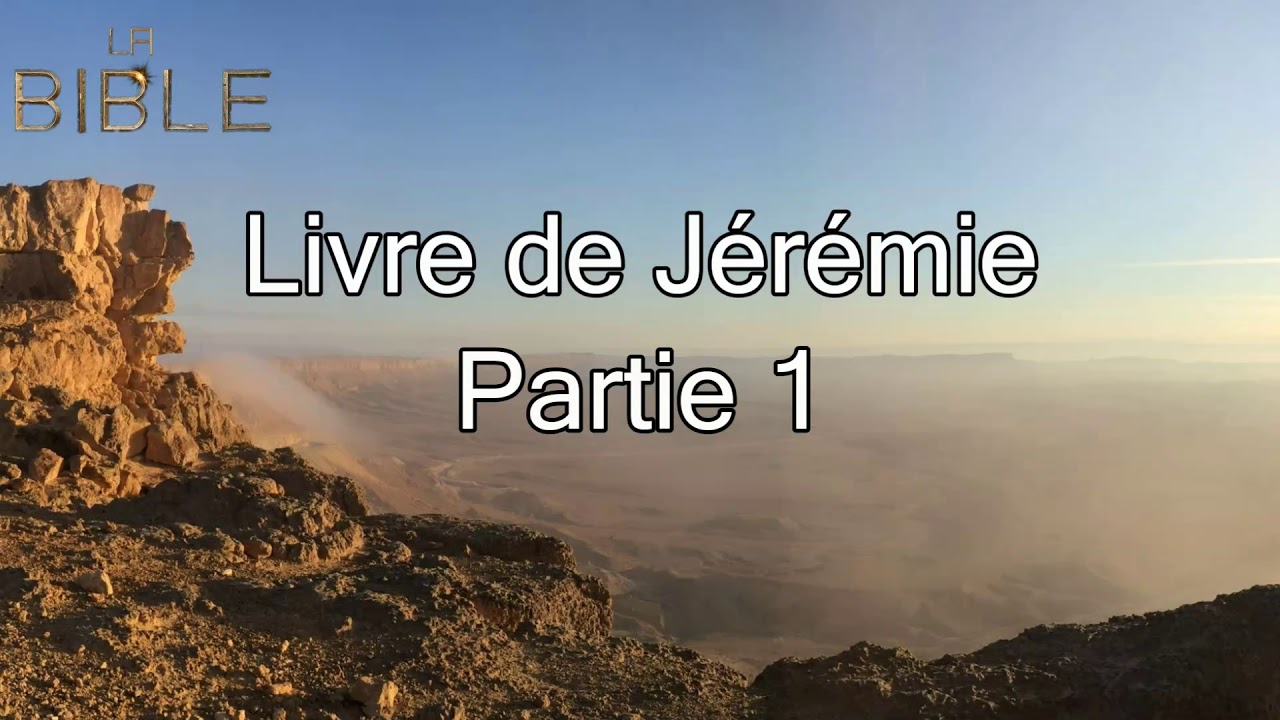 Livre de Jérémie : Partie 1/6 - YouTube